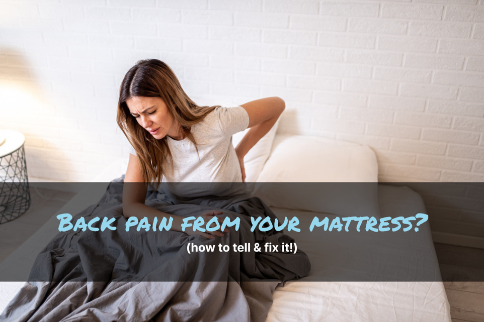 Your Mattress Is Causing Back Pain (Here's the Real Fix)